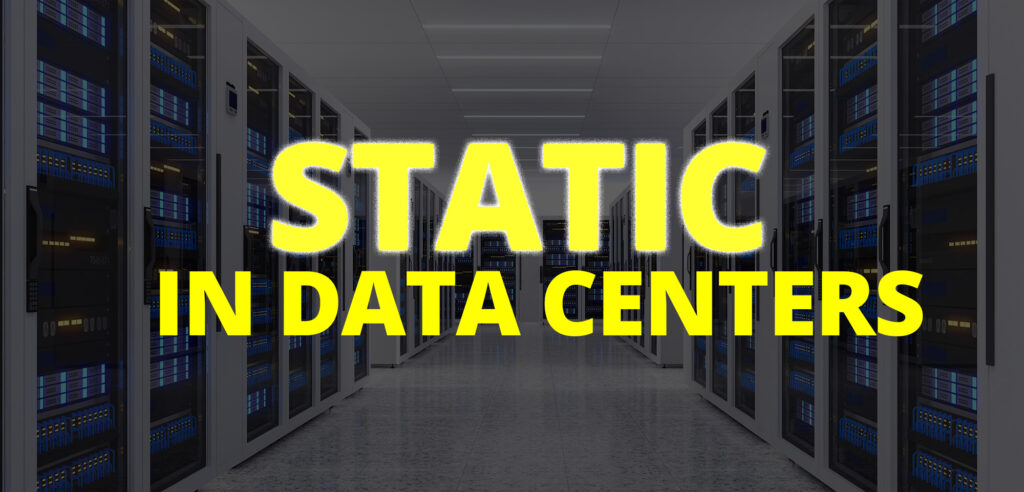 Controlling Static in Data Centers - Anti-Static ESD Products | Transforming Technologies
